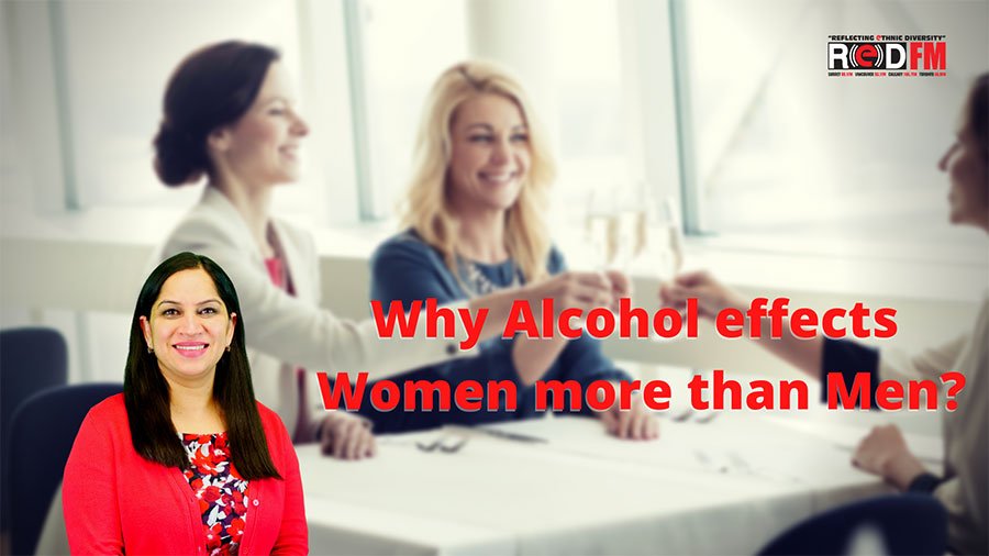 Why alcohol affects women more than men? - RED 106.7FM Calgary