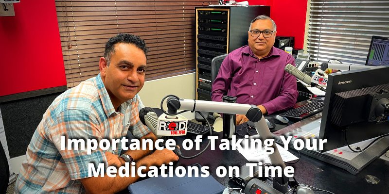 Why is important to take medicine on time? - RED 106.7FM Calgary