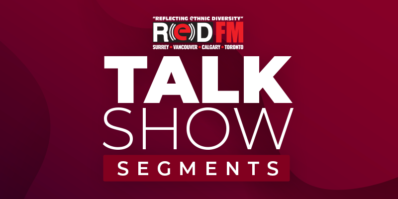 Talk Show Segments - RED 106.7FM Calgary